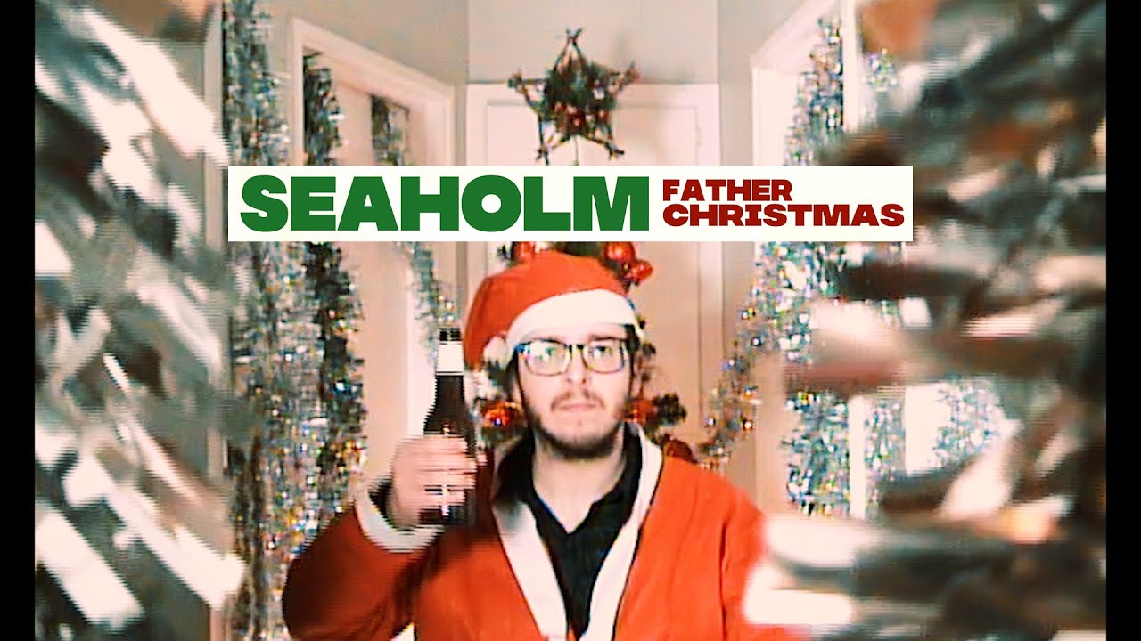 Seaholm - Father Christmas (Official Music Video) - YouTube