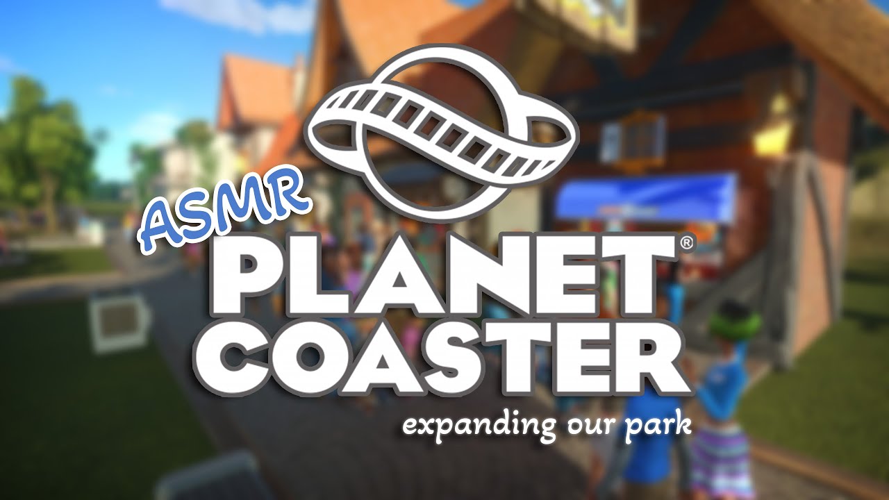 ASMR Planet Coaster | Expanding Our Park & First Custom Building (soft ...