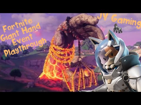 Fortnite Giant Hand Event Playthrough (Part 1 of the Giant Hand Event ...