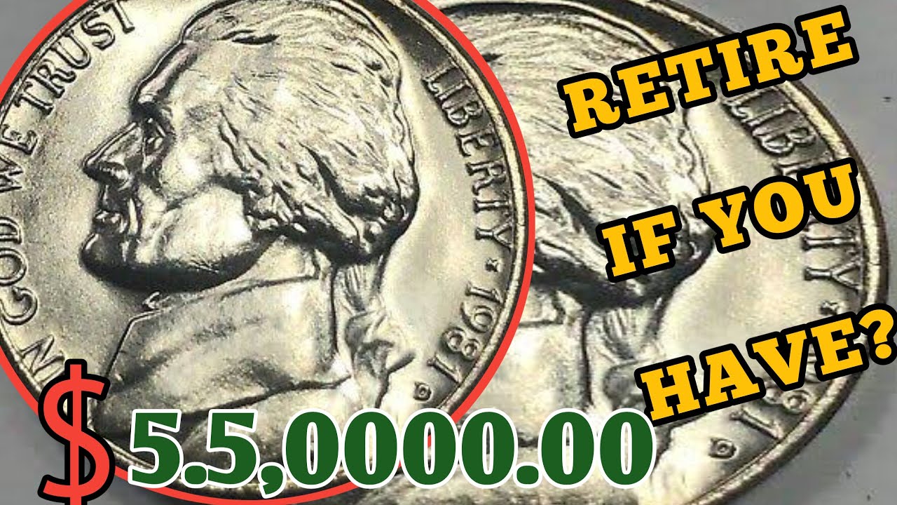 1981 D Jefferson Nickel Value: Rare Coin Worth Big Money? - YouTube