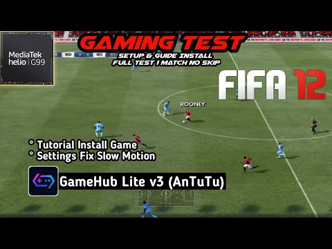 FIFA 12 | Full Setup & Guide Install | GameHub Lite v3 | Mediatek Helio G99