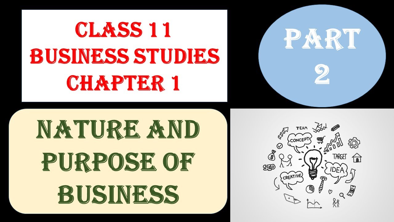 Class 11 business studies chapter 1/ Nature and purpose of business ...