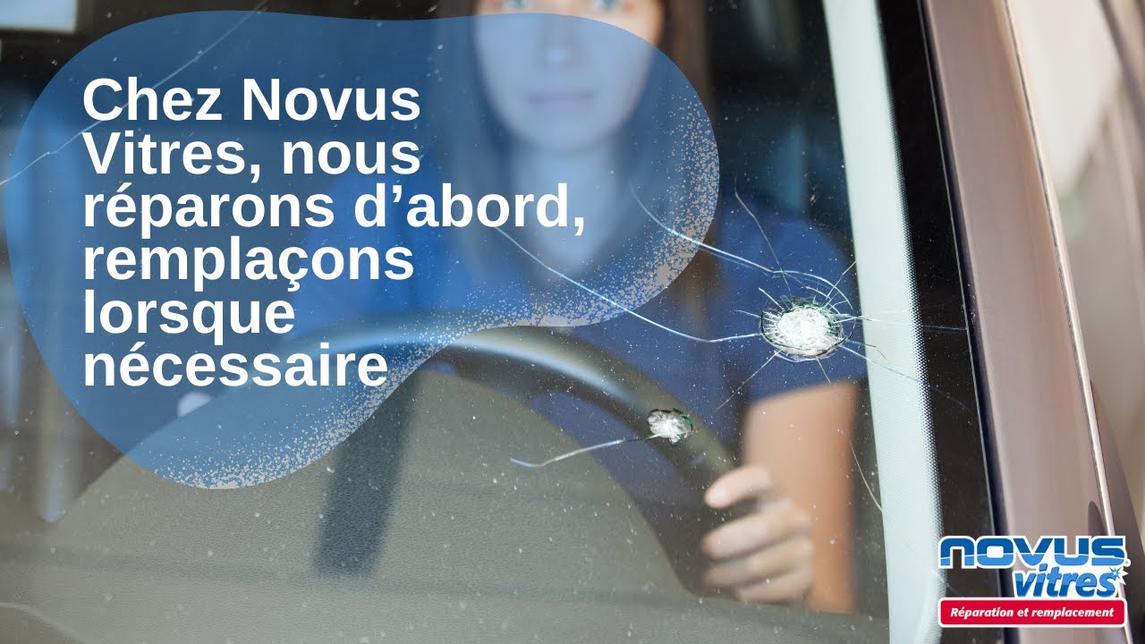 NOVUS Vitres - Technologie de réparation d’éclats - YouTube