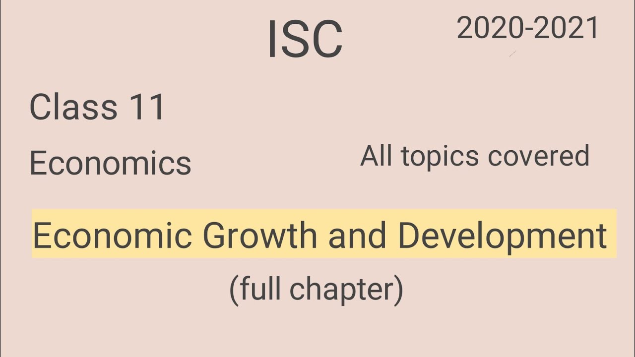 Economic growth and development || Full chapter || ISC Economics ...