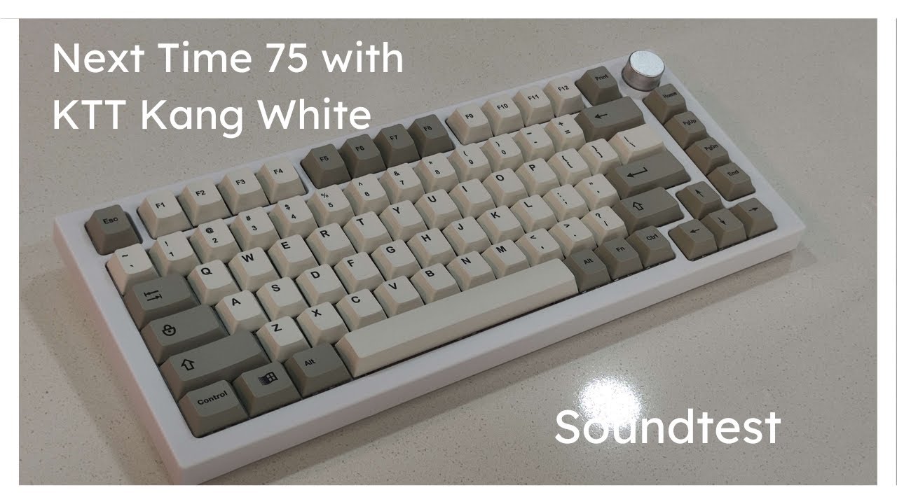 Next Time 75 with KTT Kang White Sound Test - YouTube