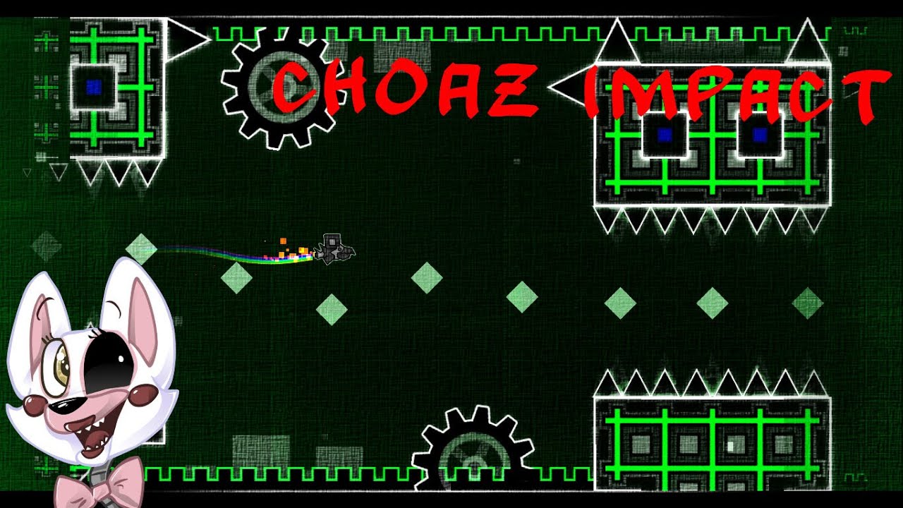 Geometry Dash Choaz Impact By RealNocturne 6* - YouTube