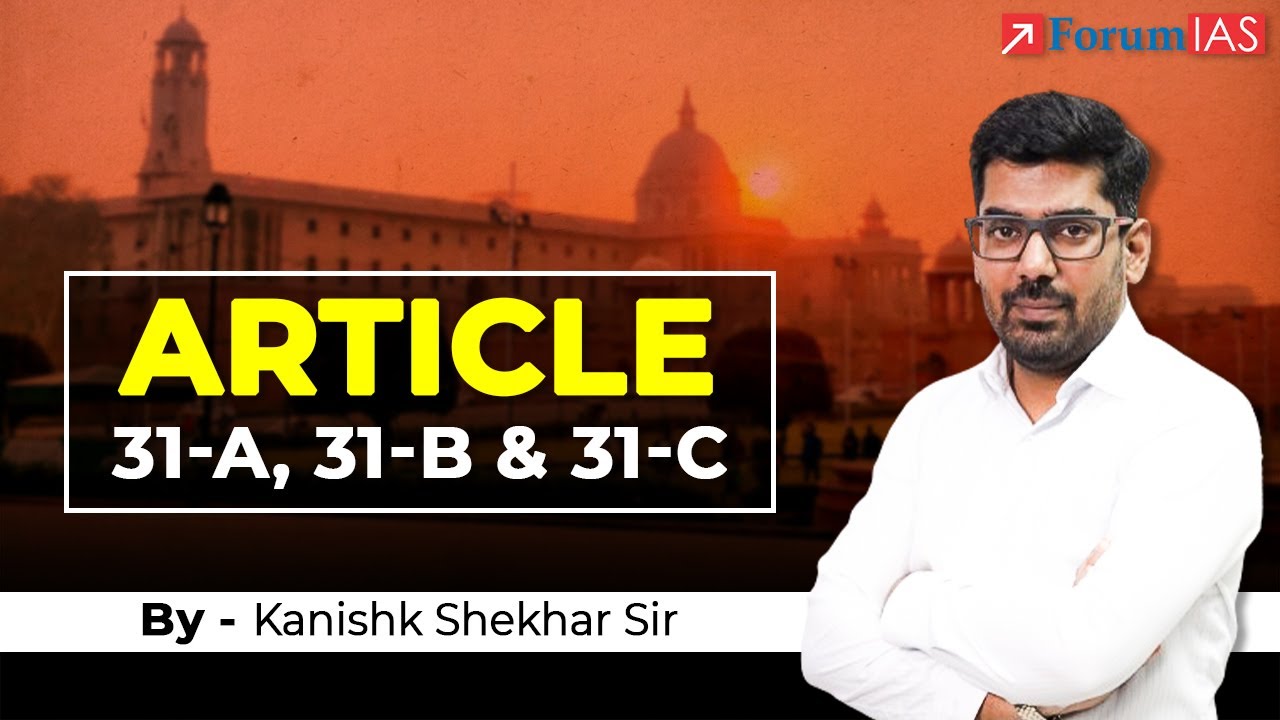 Article 31-A , 31-B & 31-C | Indian Polity | By Kanishk Shekhar ...