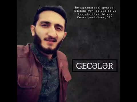 Royal Gencevi - Geceler ( yeni seir ) 2020 ... xos dinlemeler Kanala abune olmagi unutmayin