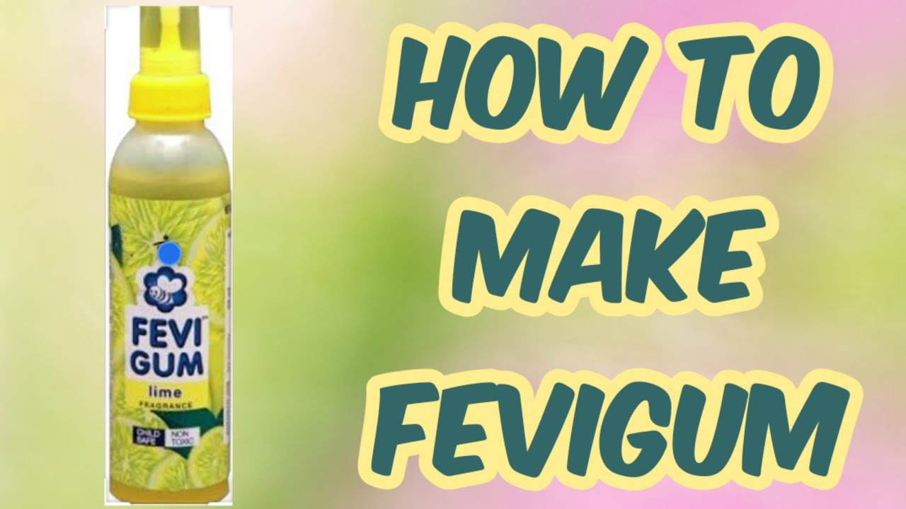How to make Fevigum/DIY Fevigum at home/Homemade Fevigum for slime/Diy ...