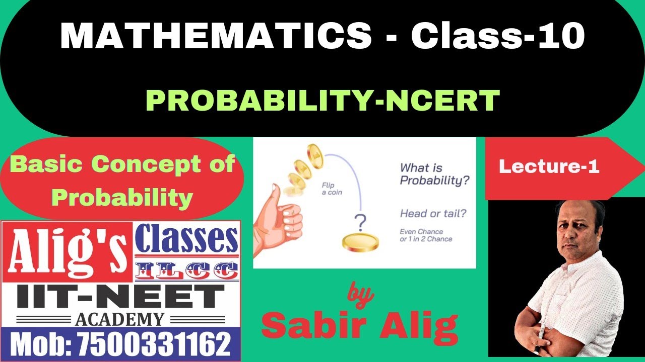 Mathematics -Class-10- Probability- Basic Concept of Probability-I-Lecturee-01 - YouTube