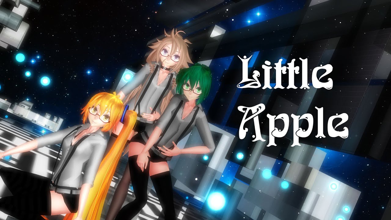 【MMD】Little Apple - YouTube