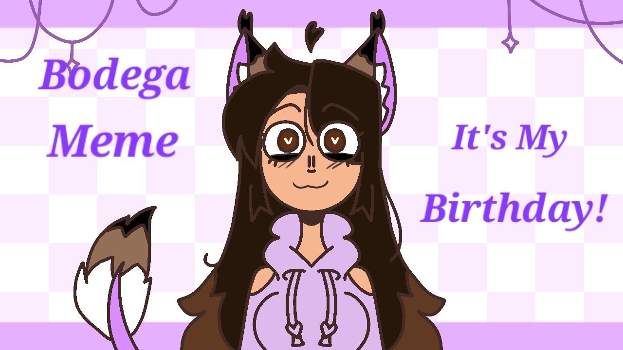 Bodega ♧ Animation Meme (Flipaclip) IT'S MY BIRTHDAY 🍰 - YouTube