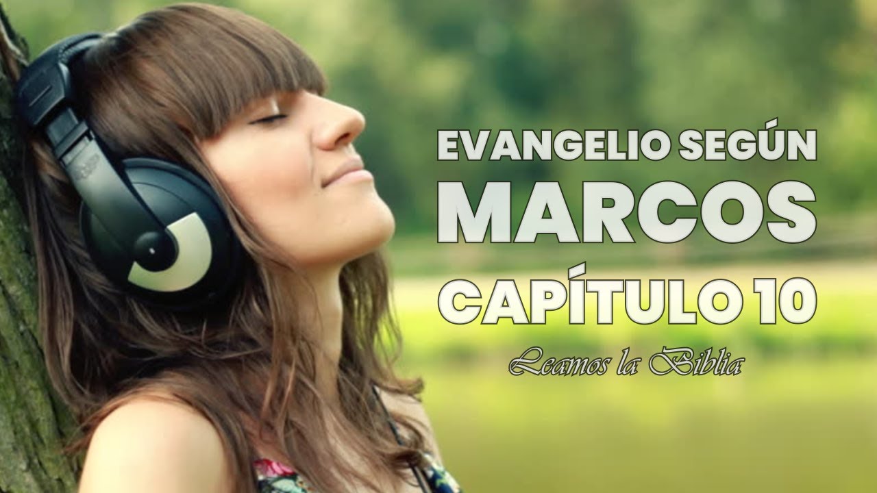 🎧 BIBLIA EN AUDIO "MARCOS CAPITULO 10" Jesús enseña sobre el divorcio ...