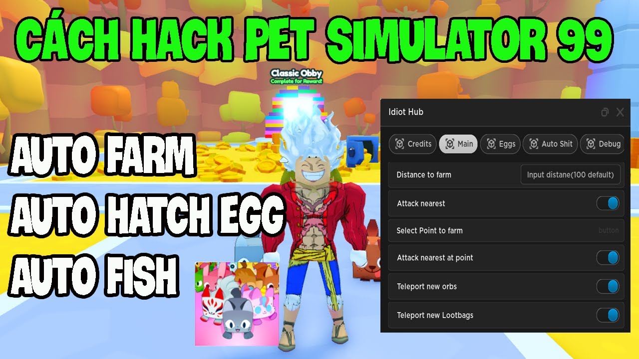 Cách Hack Pet Simulator 99 Trên Điện Thoại No Key Auto Farm, Auto Hatch ...