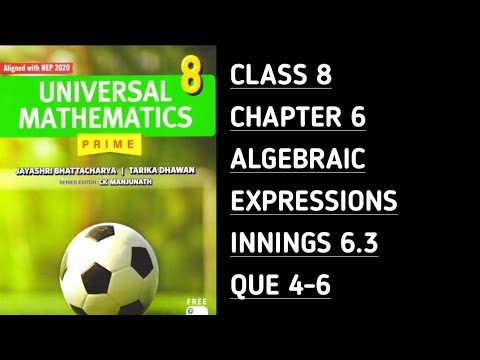 Innings 6.3 || Que 4-6 || Ch-6 Algebraic Expressions|| Universal ...