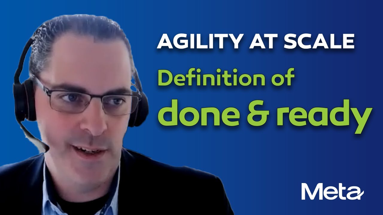 ITWC and Meta IT - Agility at Scale | Definition of ready and done ...