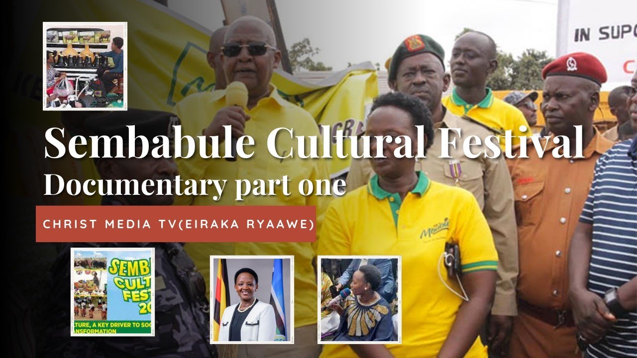 SEMBABULE CULTURAL FESTIVAL documentary part one - YouTube