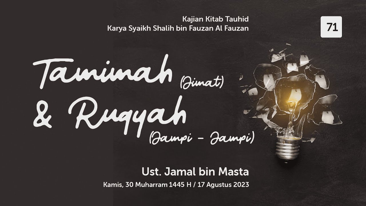 [071] Tamimah (Jimat) dan Ruqyah (Jampi-Jampi) | Kajian Kitab Tauhid ...