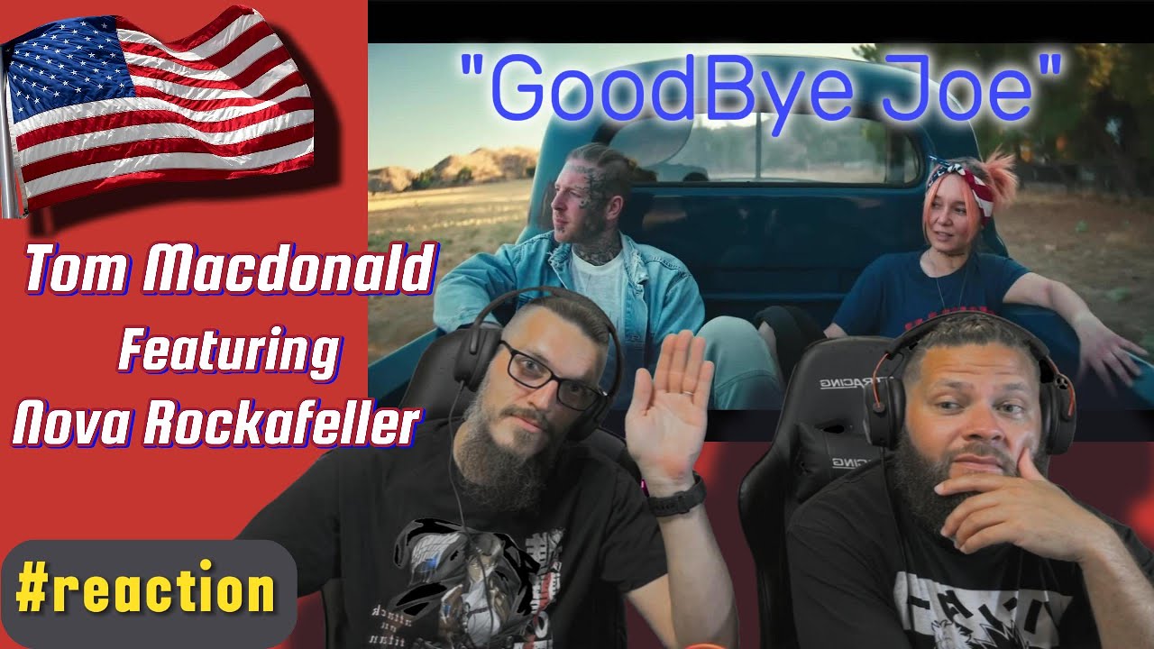 GoodBye Joe Tom Macdonald Ft Nova Rockafeller #newvideo #fyp #reaction ...