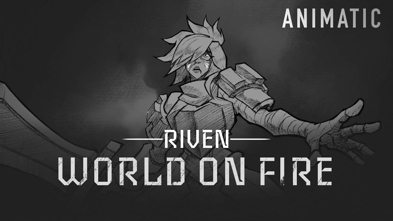 RIVEN | World on Fire | League of Legends Fan Animatic - YouTube