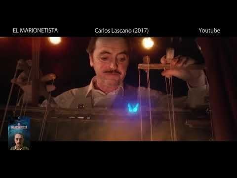 El Marionetista (2018) Carlos Lascano - YouTube