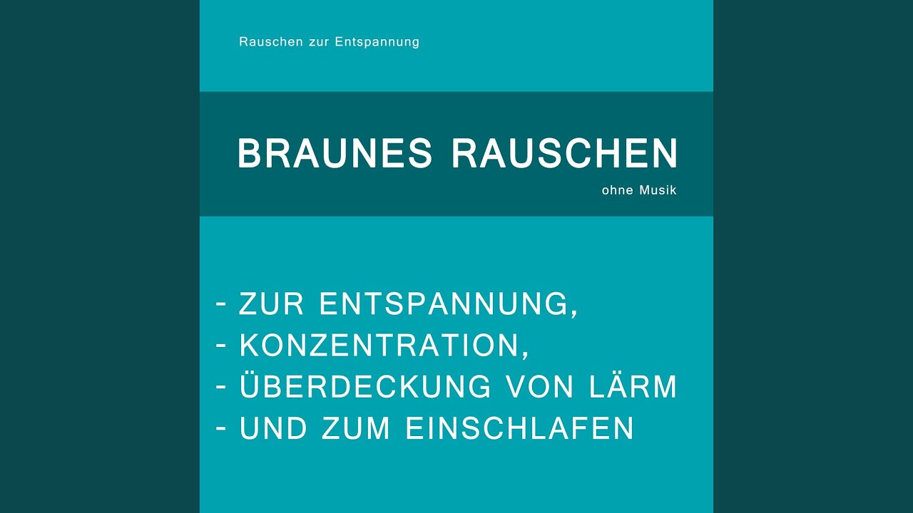 Braunes Rauschen Zur Entspannung, Konzentration, Überdeckung Von Lärm ...
