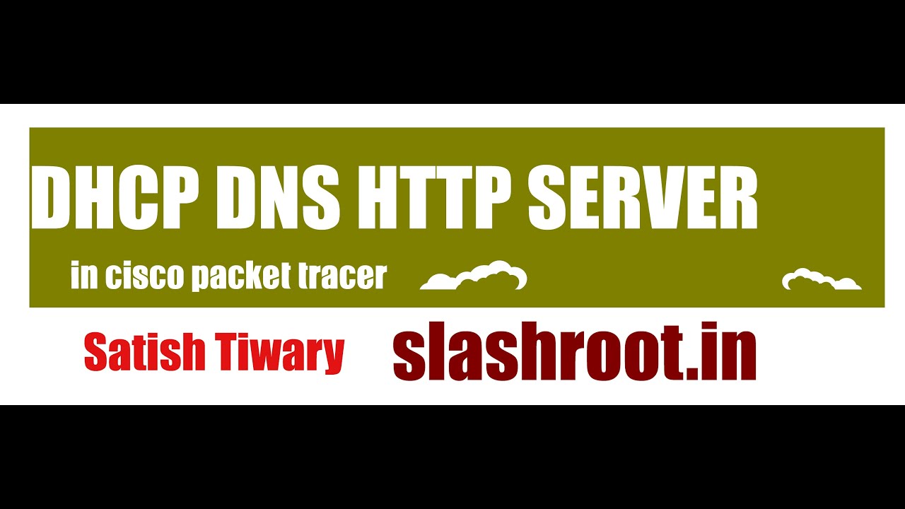 DHCP DNS HTTP SERVER CONFIGURATION ON CISCO PACKET TRACER - YouTube