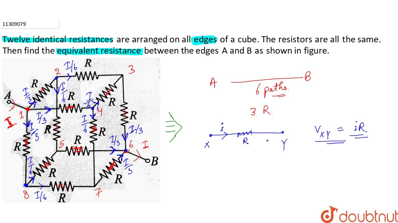 Twelve identical resistances arranged on all edges of a cube. The ...
