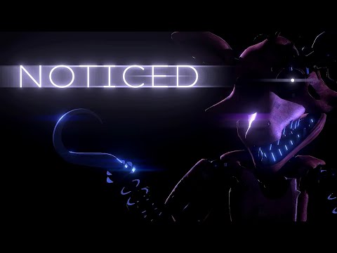 (P3D/FNaF) NOTICED / Full Music 