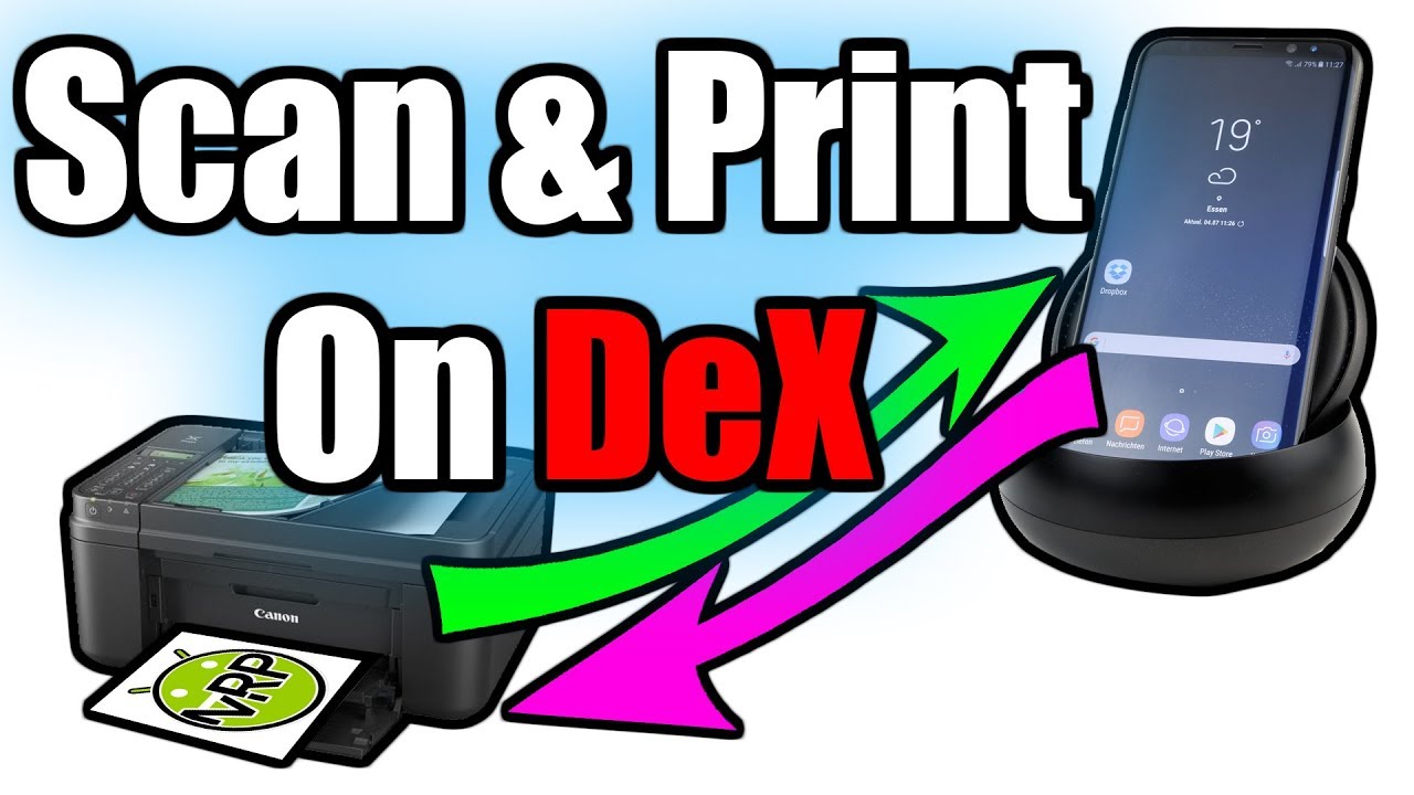 Print / Scan on Samsung DeX - YouTube
