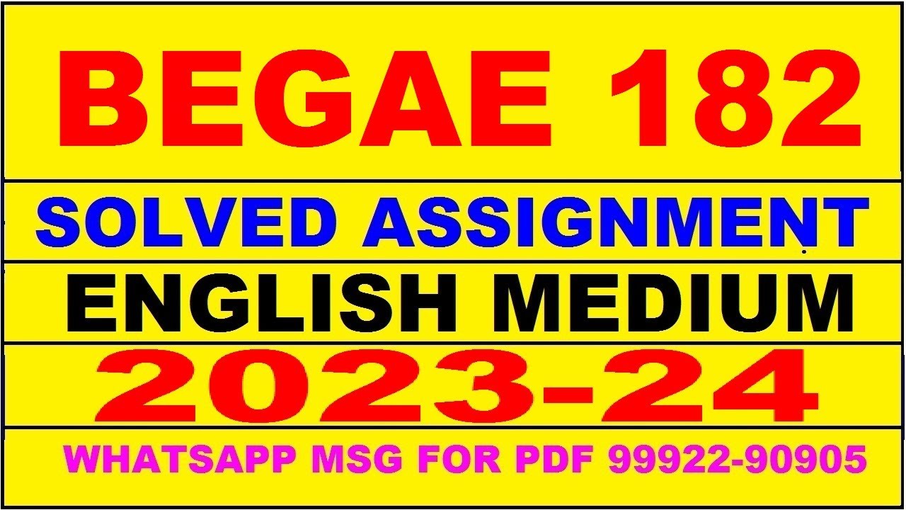 begae 182 solved assignment 2023-24 | begae 182 solved assignment in ...