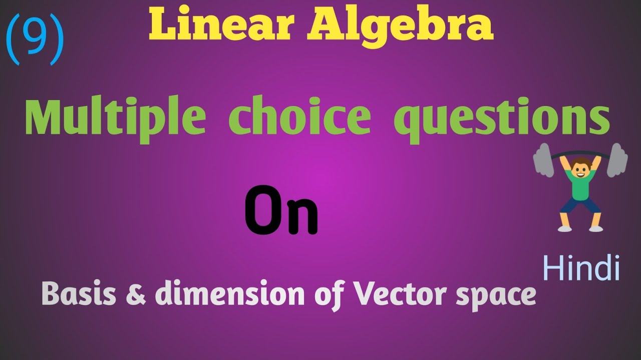 Multiple choice questions on basis and Dimension of Vector spaces ...