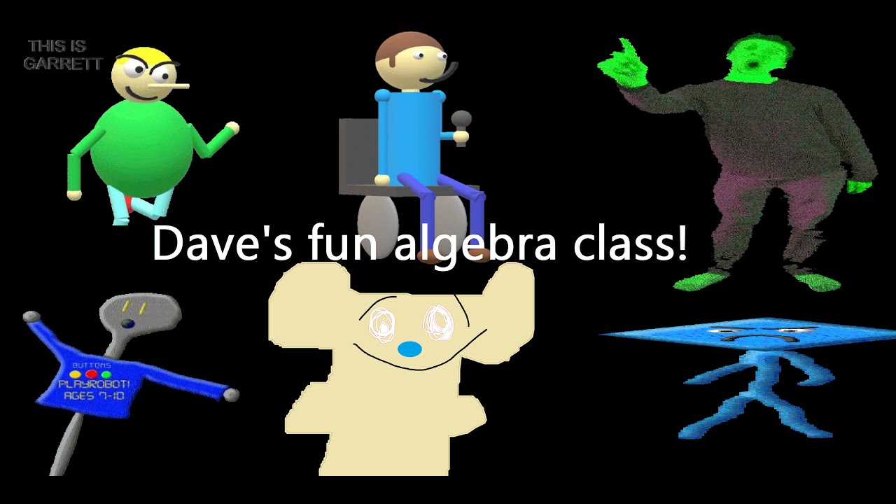 WHAT EVEN IS THIS BALDI'S BASICS MOD? | Dave's Fun Algebra Class ...