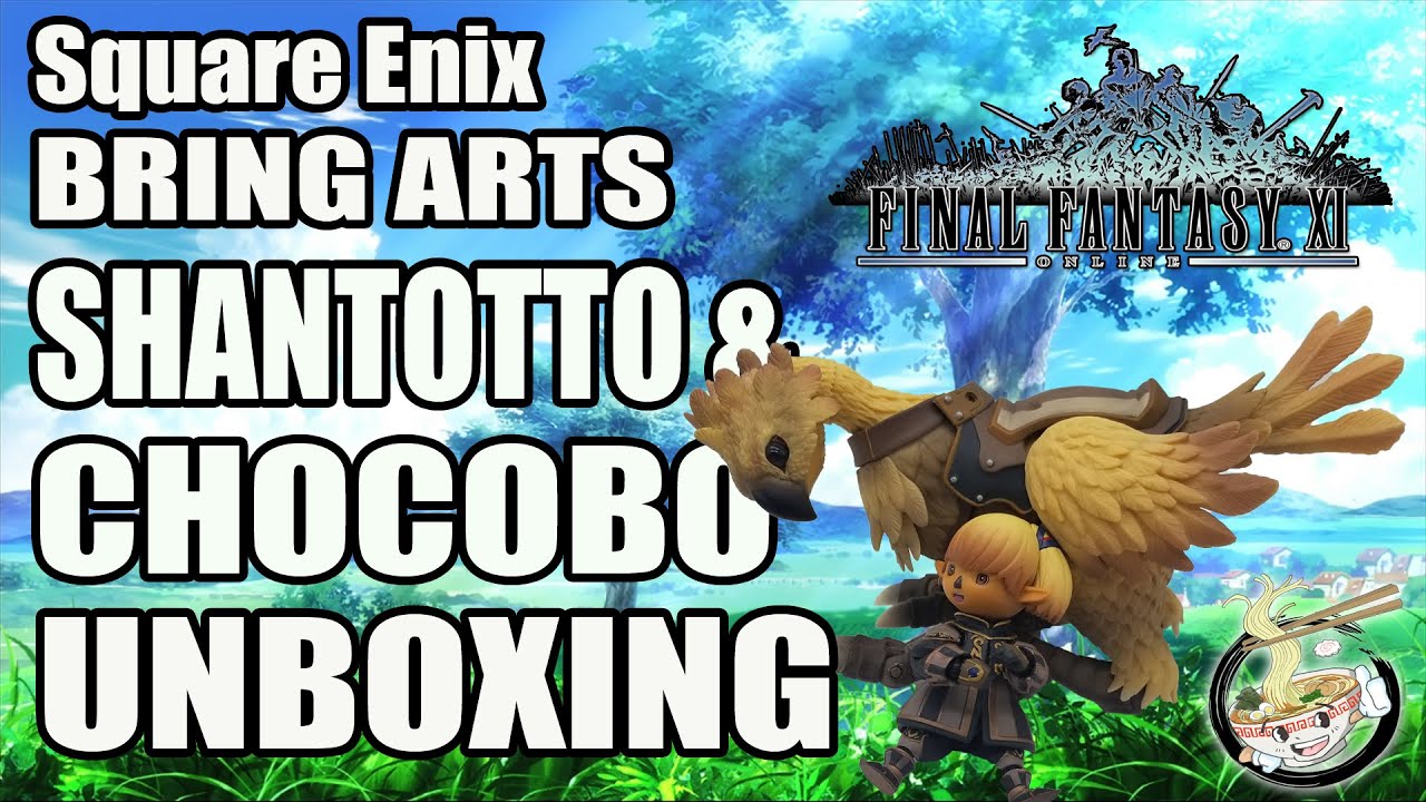 Square Enix Bring Arts SHANTOTTO and CHOCOBO Figure Unboxing NO ...