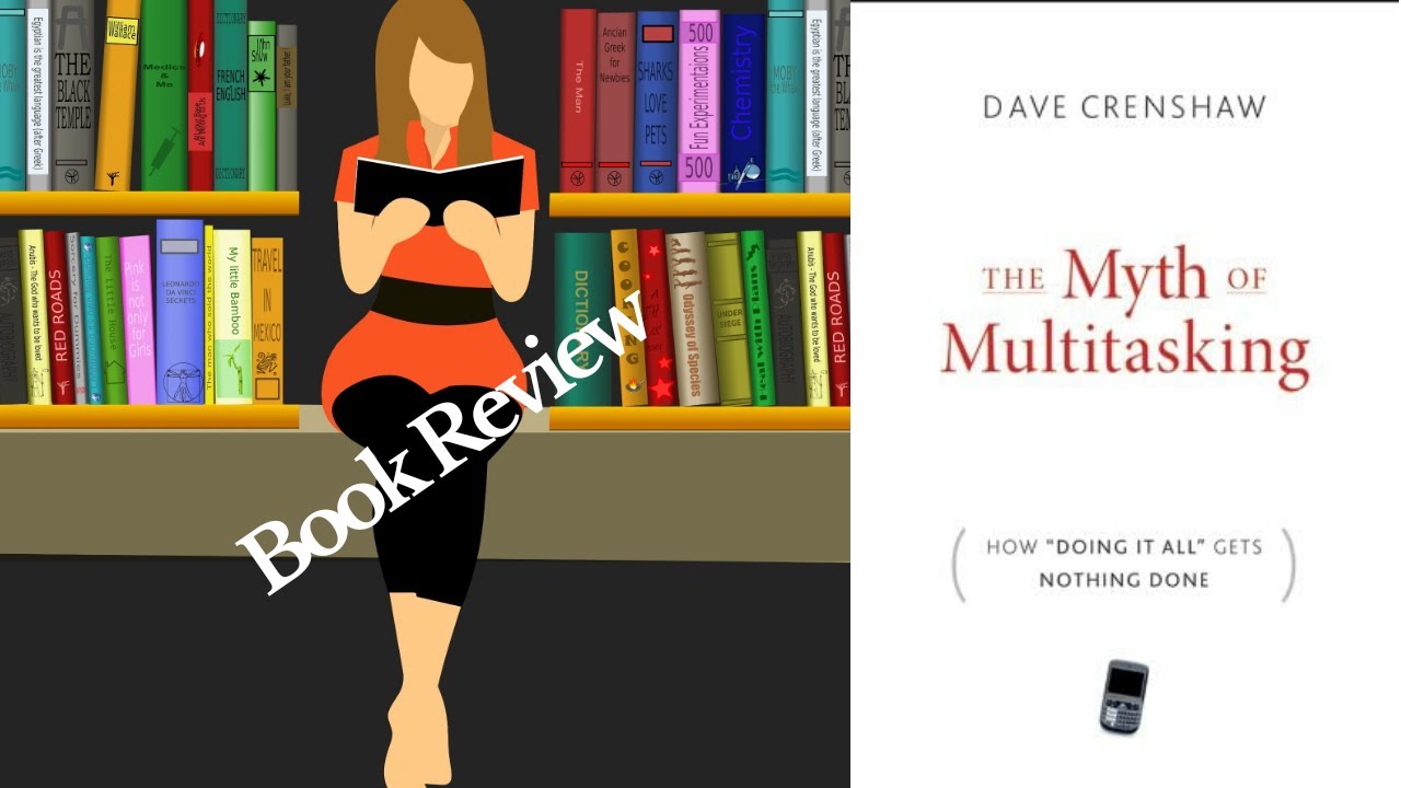 Book Review: The Myth of Multitasking: How "Doing It All" Gets Nothing ...