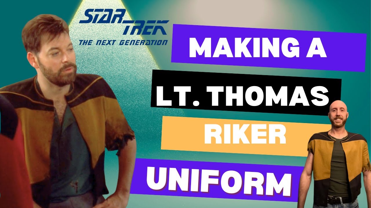How To Make a (RIKER) STAR TREK TNG Costume - From SCRATCH!! - YouTube