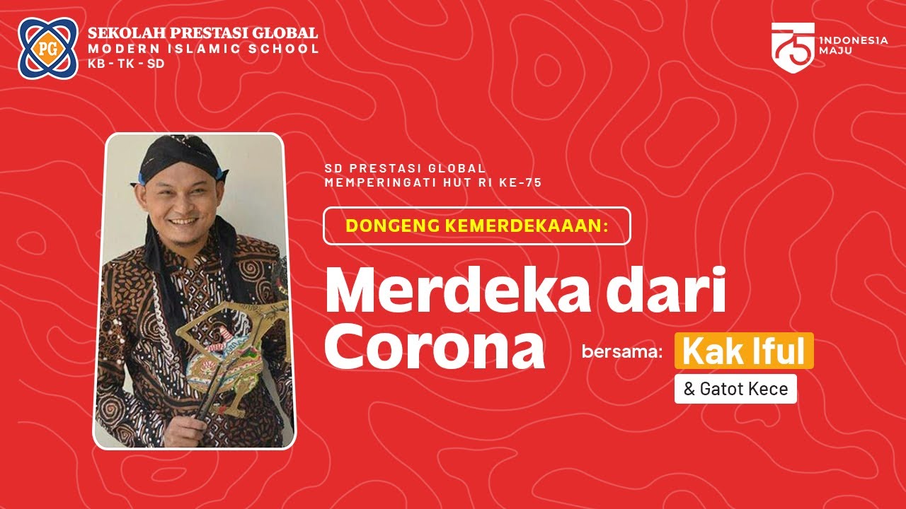 Dongeng Kemerdekaan: Merdeka dari Corona - YouTube