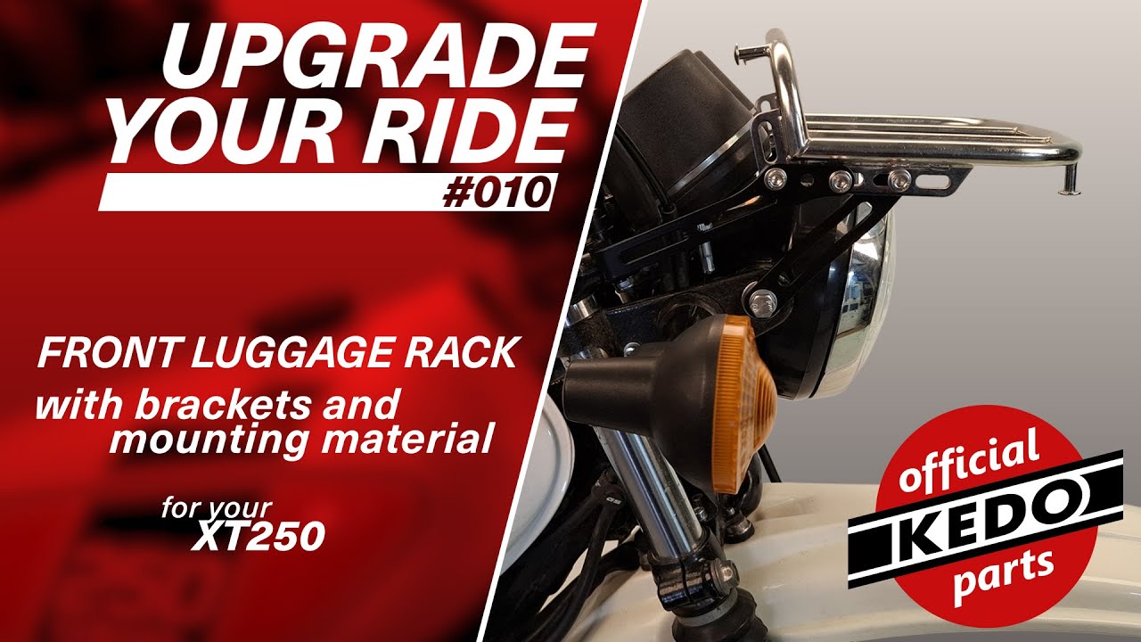 KEDO - Upgrade Your Ride #010 - XT250 Front Luggage Rack - YouTube