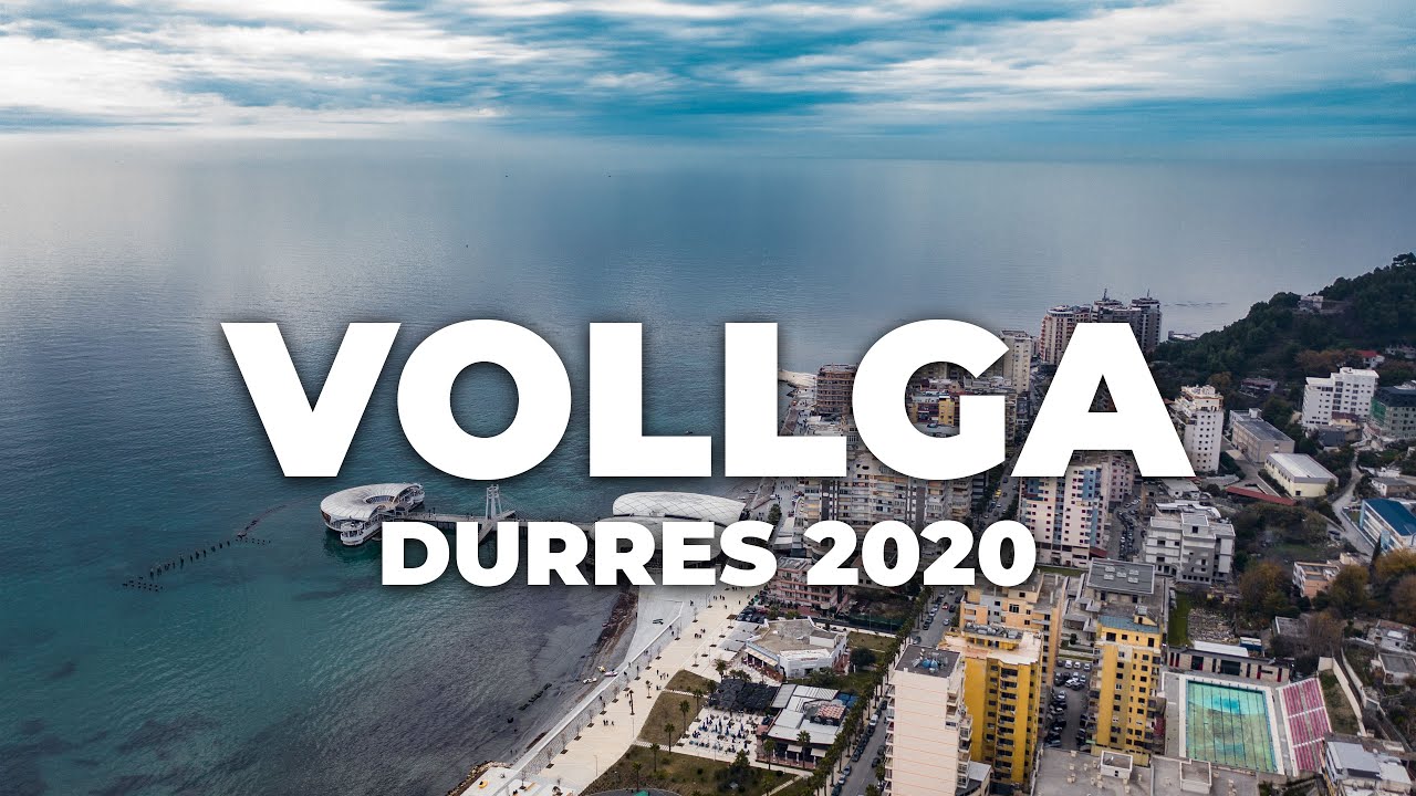 VOLLGA & VILA E ZOGUT, DURRES 2020 | 4K DRONE VIDEO - YouTube