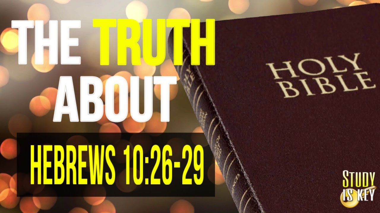 Hebrews 10:26-29: A Careful Study - YouTube
