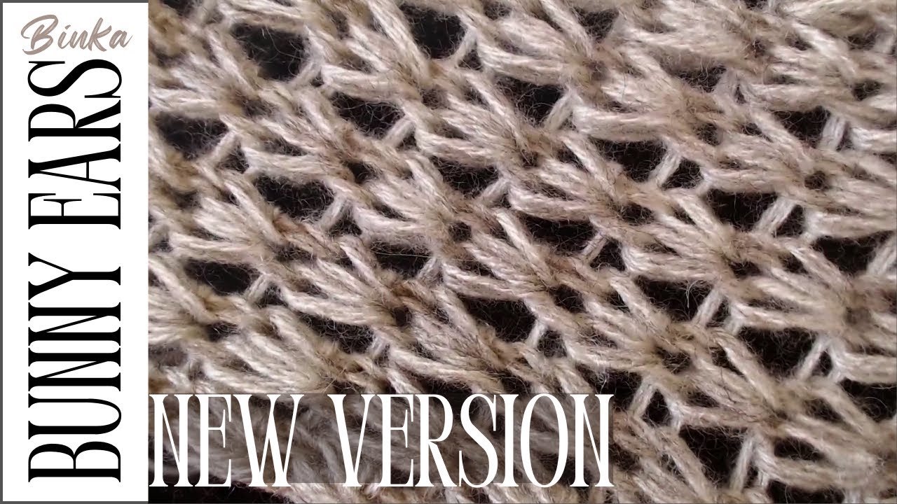 [Bulgarian] The NEW version of Bunny Ears stitch - an exciting knit ...