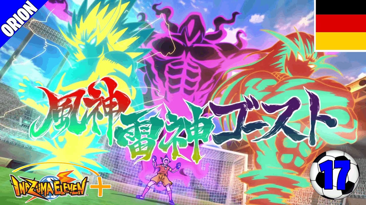 Inazuma Eleven Orion Folge 17 Deutsch HD - Die erstaunlichen dreifachen ...