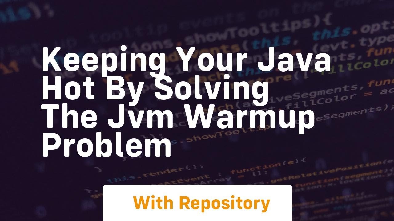 Keeping your java hot by solving the jvm warmup problem - YouTube