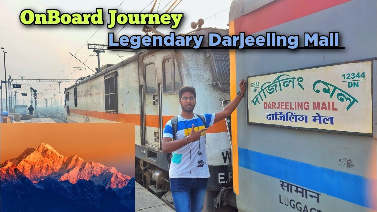 Darjeeling Mail Full Journey | Sealdah New Jalpaiguri Full Journey ...