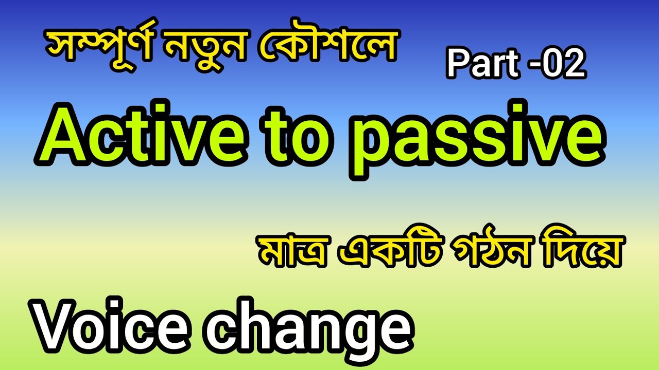 Voice change, part-02,, Active to Passive - YouTube