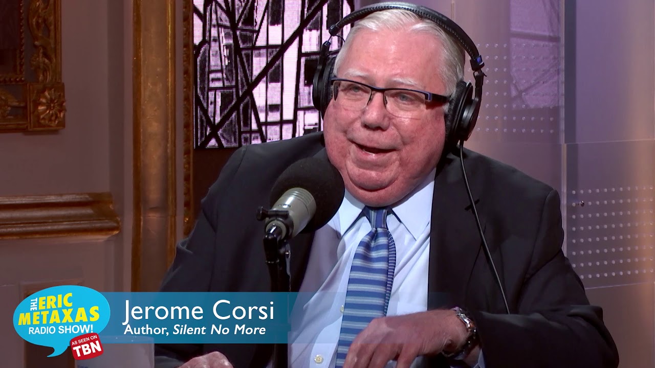 JEROME CORSI: SILENT NO MORE w/ Eric Metaxas - YouTube