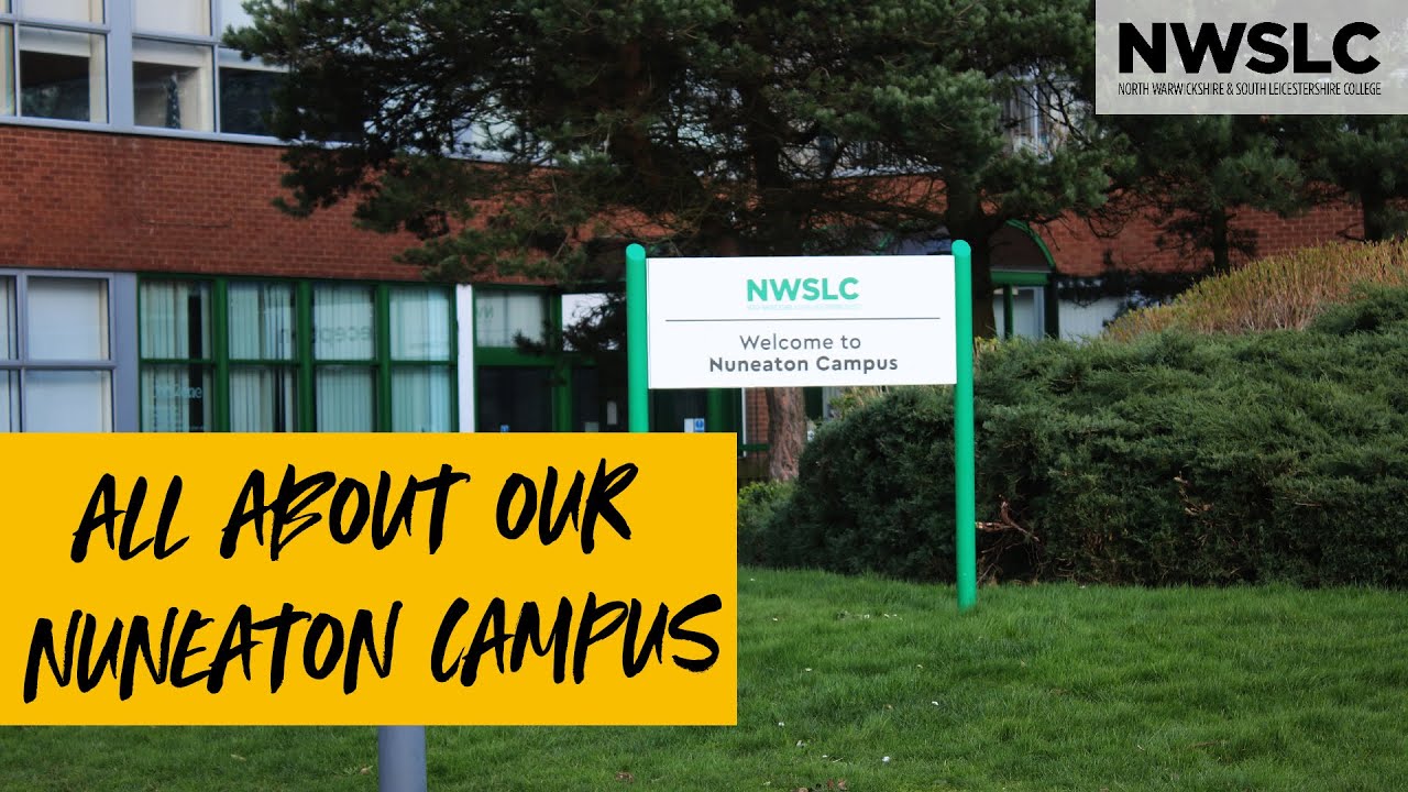 NWSLC VLOGS - Our Nuneaton Campus - YouTube