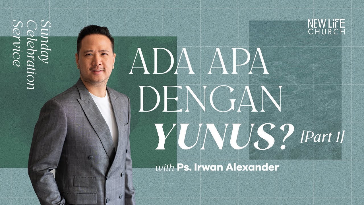 Ada Apa Dengan Yunus Part 1 with Ps. Irwan Alexander - YouTube