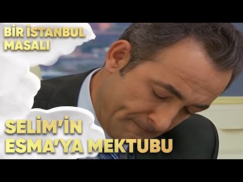 Selim'in Esma'ya Mektubu! - Bir İstanbul Masalı 35. Bölüm