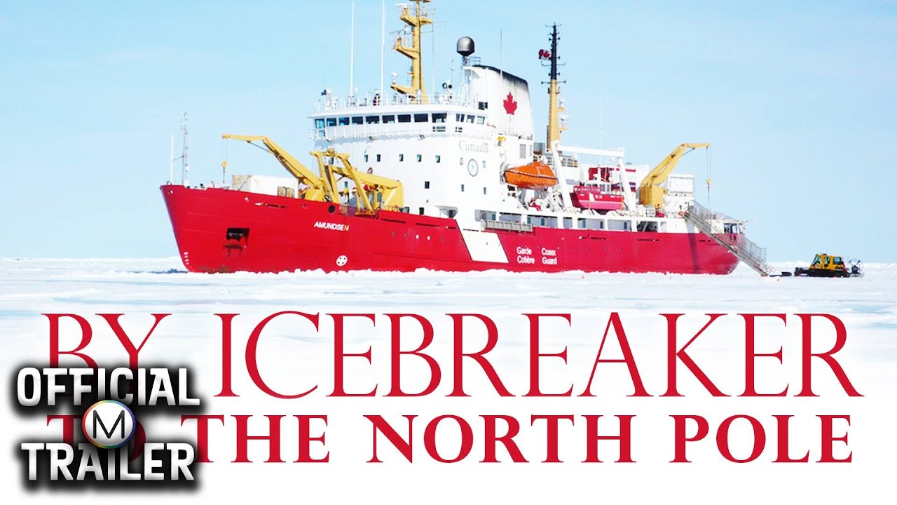 BY ICEBREAKER TO THE NORTH POLE (1995) | Official Trailer - YouTube